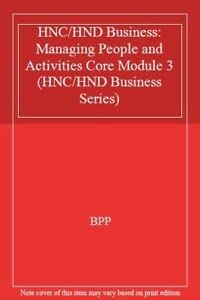 Managing People and Activities (Core Module 3) (HNC/HND business series ...