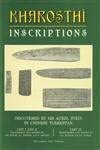Kharosthi Inscriptions: Three Volumes Bound in One: Sir Aurel Stein, A ...