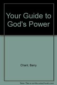 Your Guide to God's Power - Chant, Barry | 9781852400095 | Amazon.com ...