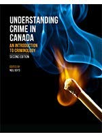 UNDERSTANDING CRIME IN CANADA: AN INTRODUCTION TO CRIMINOLOGY, 2ND ...