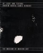 Of Light and Texture: Andrew Noren, James Herbert, Larry Kardish ...
