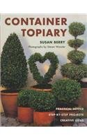 Container Topiary: Amazon.co.uk: Berry, Susan, Wooster, Steven ...