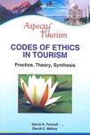 Aspects of Tourism: Codes of Ethics in Tourism: David A. Fennell David ...