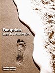 Footprints Steps to a Healthy Life: Krishan G. Hansen, Timothy J. Kahn ...
