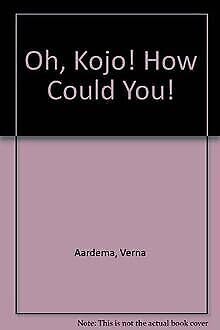 oh kojo! how could you!: an ashanti tale: aardema, verna: 9780241113752 ...