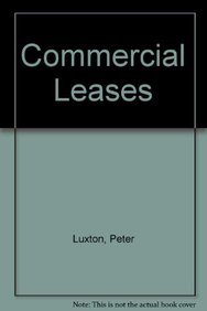 Commercial Leases: Luxton, Peter: 9781858111650: Amazon.com: Books