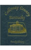 Calloway Co, KY - Family History: Turner Publishing: 9781596520240 ...