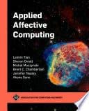 Buy Applied Affective Computing: Concepts, Theories, and Applications ...