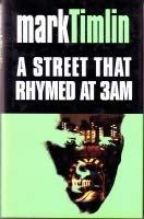 A street that rhymed at 3 am: Timlin,mark: 9780575064058: Amazon.com: Books