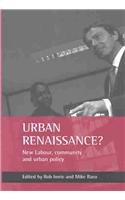 Urban Renaissance?: New Labour, Community and Urban Policy : Imrie ...