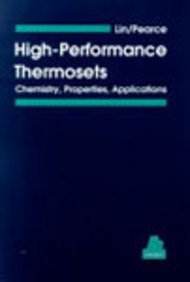 High-Performance Thermosets: Chemistry, Properties, Applications: Lin ...
