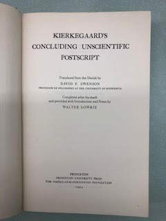 Concluding Unscientific Postscript: Soren Kierkegaard, Walter Lowrie ...