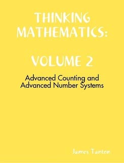 THINKING MATHEMATICS 2: Advanced Counting and Advanced Algebra Systems ...