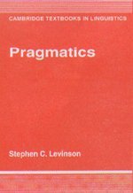 Pragmatics: Levinson, Stephen C.: 9780521540896: Amazon.com: Books