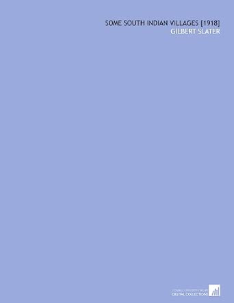 Amazon.com: Some South Indian Villages [1918]: Slater, Gilbert: Books