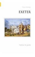 Exeter: History & Guide: Amazon.co.uk: Lethbridge, Tony: 9780752435152 ...