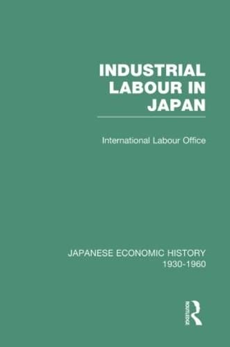 Industrial Japan V 5 (Japanese Economic History, 1930-1960, V. 5 ...
