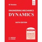 Engineering Mechanics :Dynamics, (Si Version) 6/E : J.L. Meriam, L.G ...