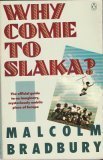 Why Come to Slaka?: The Official Guide to an Imaginary, Mysteriously ...