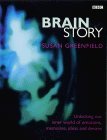 Brain Story: Why Do We Think and Feel as We Do?: Greenfield, Susan ...
