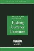 Hedging Currency Exposures: Currency Risk Management (Business & Economics): Coyle, Brian ...