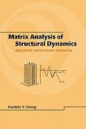Matrix Analysis of Structural Dynamics: Applications and Earthquake ...