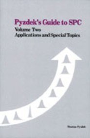 Pyzdek's Guide to SPC, Volume Two: Applications and Special Topics ...