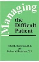 Managing the Difficult Patient: 9781887841085: Medicine & Health ...