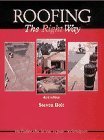 Roofing the Right Way: Bolt, Steven: 9780070066496: Amazon.com: Books