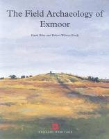 The Field Archaeology of Exmoor (English Heritage): Amazon.co.uk: Riley ...