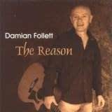 The Reason - Damian Follett (Audio CD) - Amazon.com Music