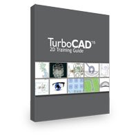2D Training Book for Turbocad 15 - Book That Teaches the 2D Features of ...