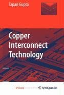 Copper Interconnect Technology: Gupta, Tapan: 9781441901262: Amazon.com ...