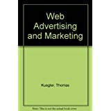 Web Advertising and Marketing: Testerman, Joshua O., Kuegler, Thomas J ...