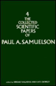 The Collected Scientific Papers of Paul Samuelson, Vol. 4: ...