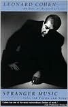 Stranger Music: Selected Poems and Songs: Cohen, Leonard: Amazon.com: Books