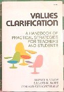 Values Clarification a Handbook of PracticalStrategies for Teachers and ...