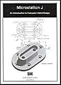 Microstation J : An Introduction to Computer-Aided Design ...