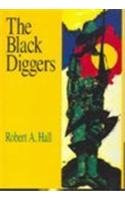 The Black Diggers: Aborigines and Torres Strait Islanders in the Second ...