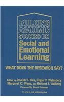 Building Academic Success on Social and Emotional Learning: What Does ...