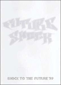 FUTURE SHOCK TOUR -SHOCK TO THE FUTURE ’99 [DVD] : オムニバス: Amazon.com.mx ...