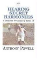 Hearing Secret Harmonies: Powell, Anthony: 9780753158258: Books - Amazon.ca