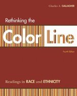 Rethinking the Color Line: Readings in Race and Ethnicity 4TH EDITION ...