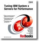 Tuning IBM System X Servers for Performance: IBM Redbooks: 9780738433073: Amazon.com: Books