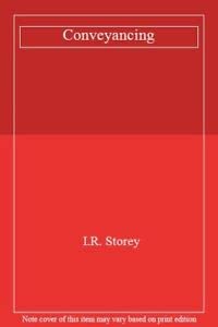 Conveyancing: Storey, I. R.: 9780406511409: Amazon.com: Books