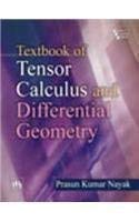 Textbook of Tensor Calculus and Differential Geometry: P.K. Nayak ...