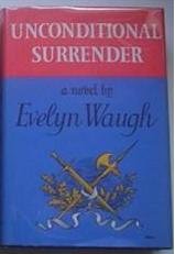 Unconditional Surrender: Evelyn Waugh: 9780412516306: Amazon.com: Books