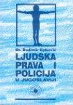 Ljudska prava i policija u Jugoslaviji: Babovic, Budimir: Amazon.com: Books