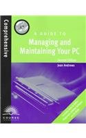A Guide to Managing and Maintaining Your PC: Amazon.co.uk: Andrews ...