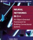 Amazon.com: Neural Networks in C++: An Object-Oriented Framework for Building Connectionist ...